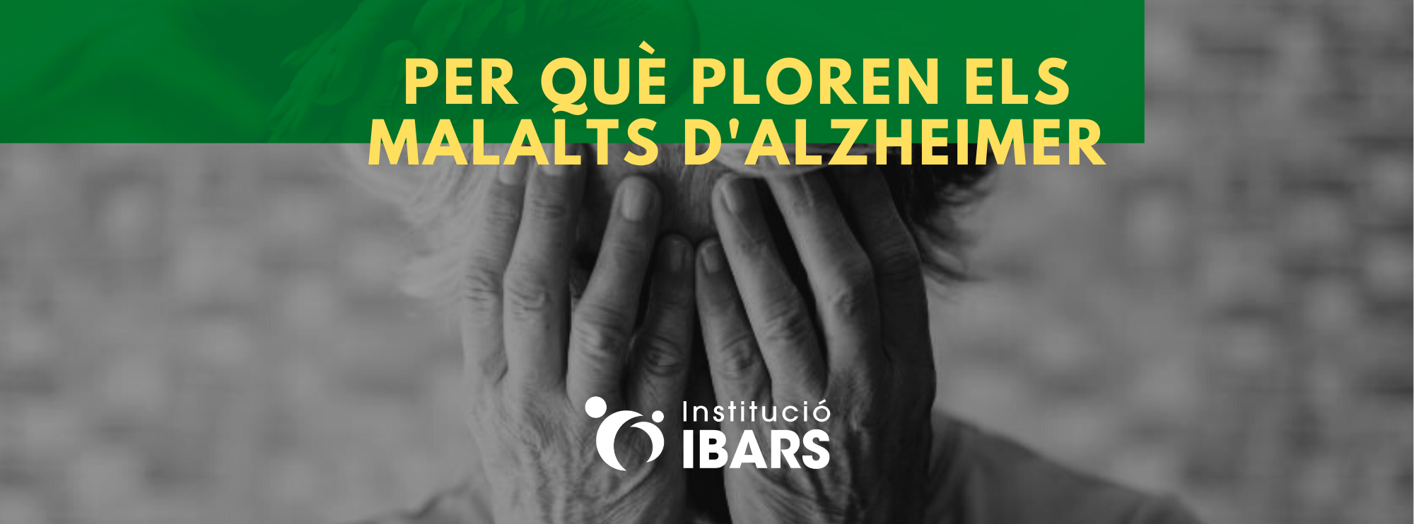 Per què ploren els malats d'Alzheimer